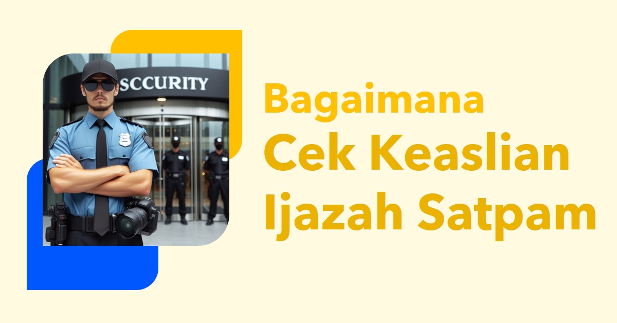 Aplikasi Cek Ijazah Satpam, Kini Verifikasi Keaslian Cukup Online Saja ...