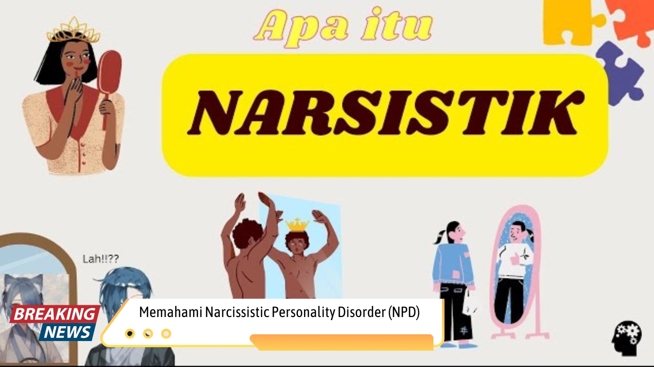 Efek Negatif Narsistik (NPD) dalam Hubungan Suami Istri dan Dampaknya pada Anak - Delinewstv